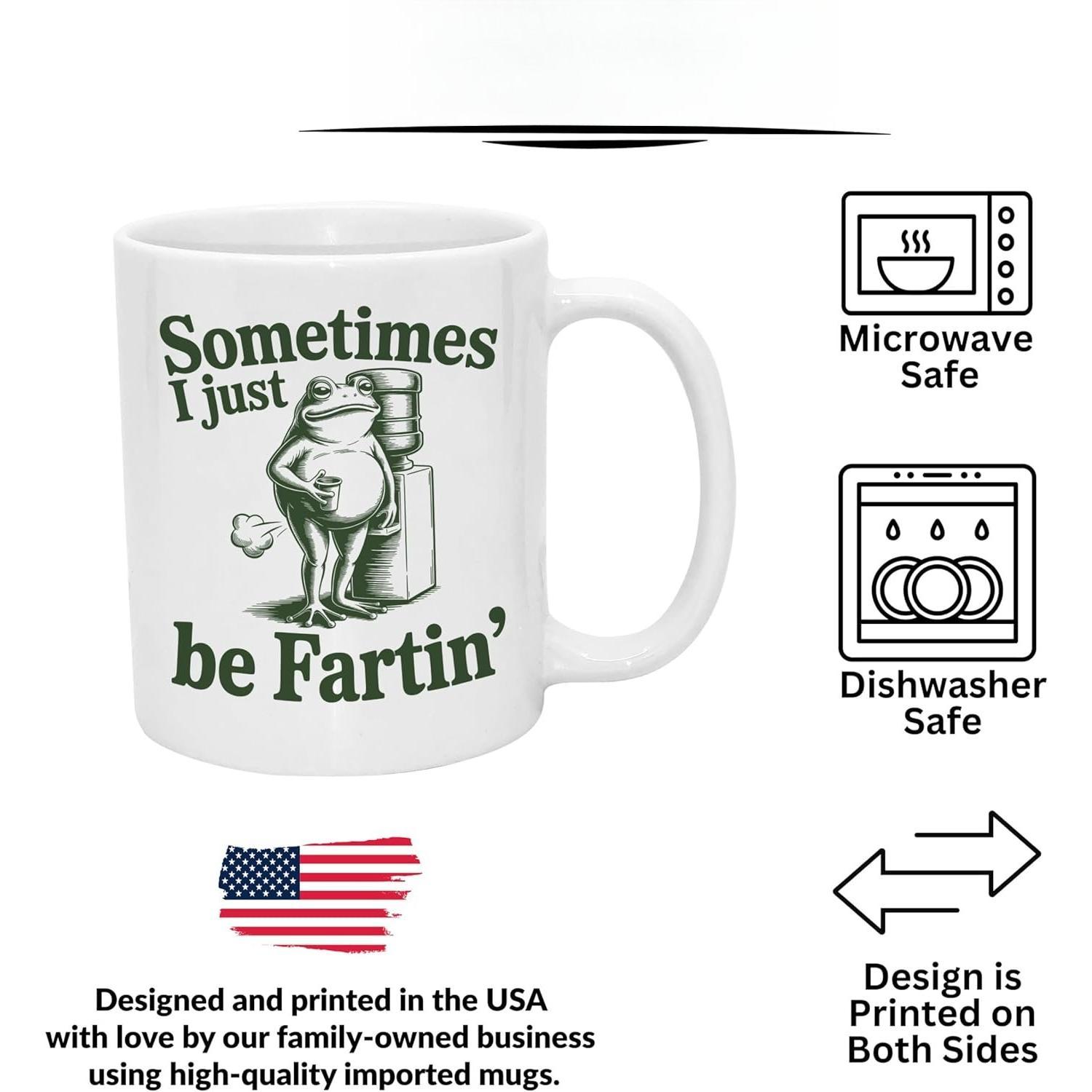 Sometimes I Just Be Fartin Frog Mug. Funny Amphibian Meme Cup For ...
