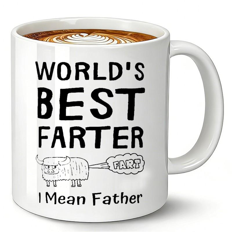 World's Best Farter I Mean Father Mug - 11oz Ceramic Coffee Tea Cup ...
